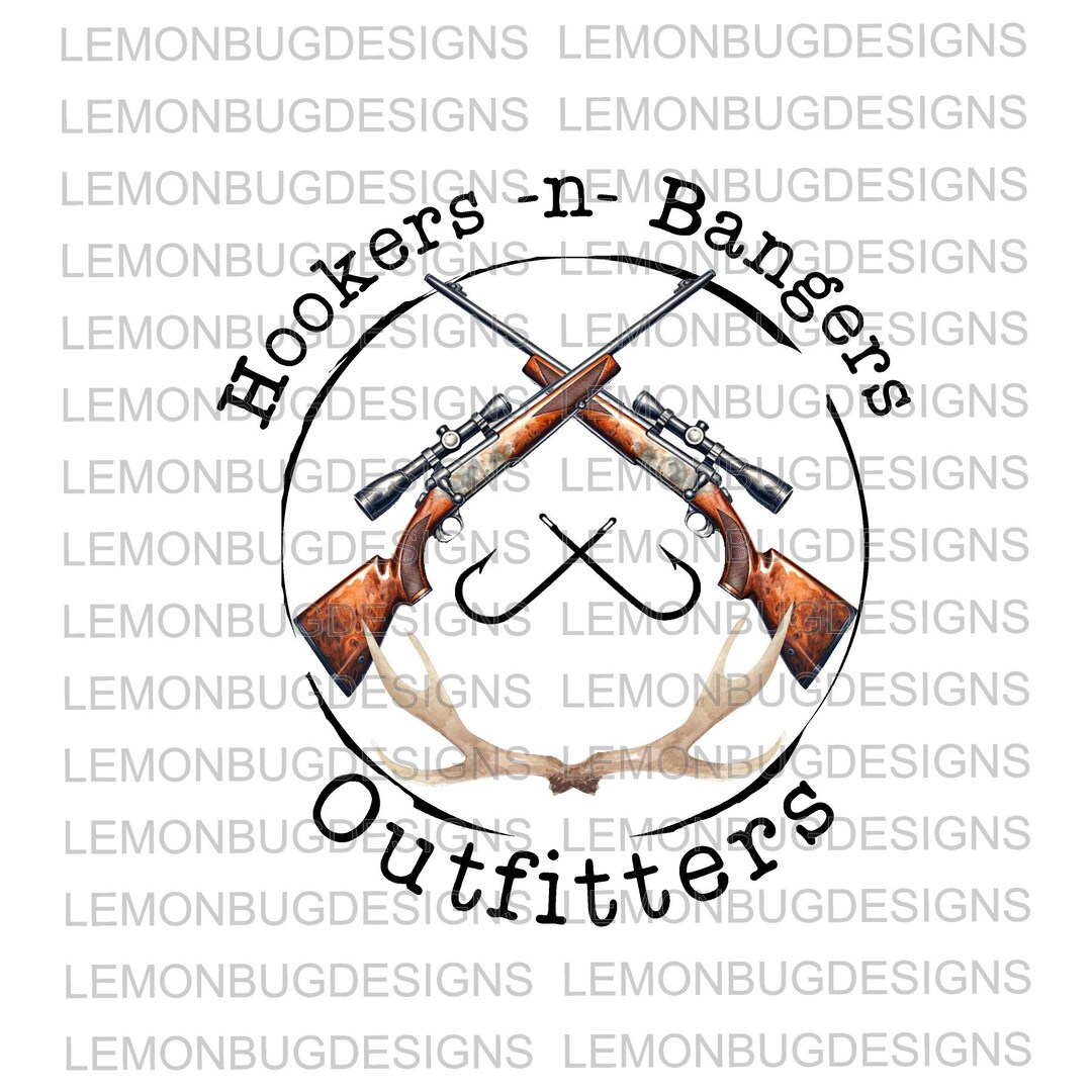 Hookers and Bangers Outfitters PNG: Hunting Design (digital Download ...