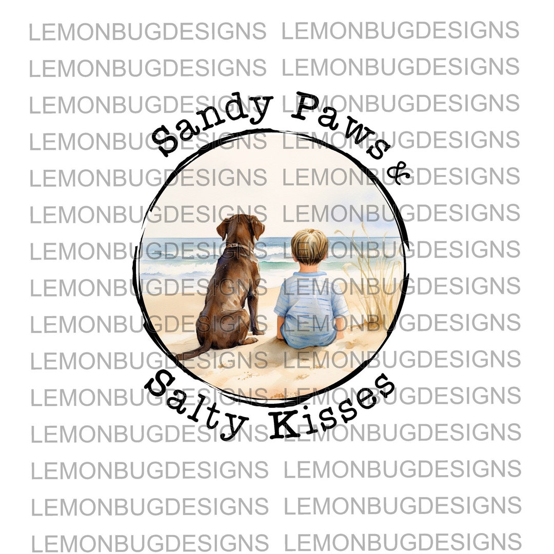 Sandy Paws and Salty Kisses Png, Chocolate Lab PNG, Beach PNG, Boy and ...