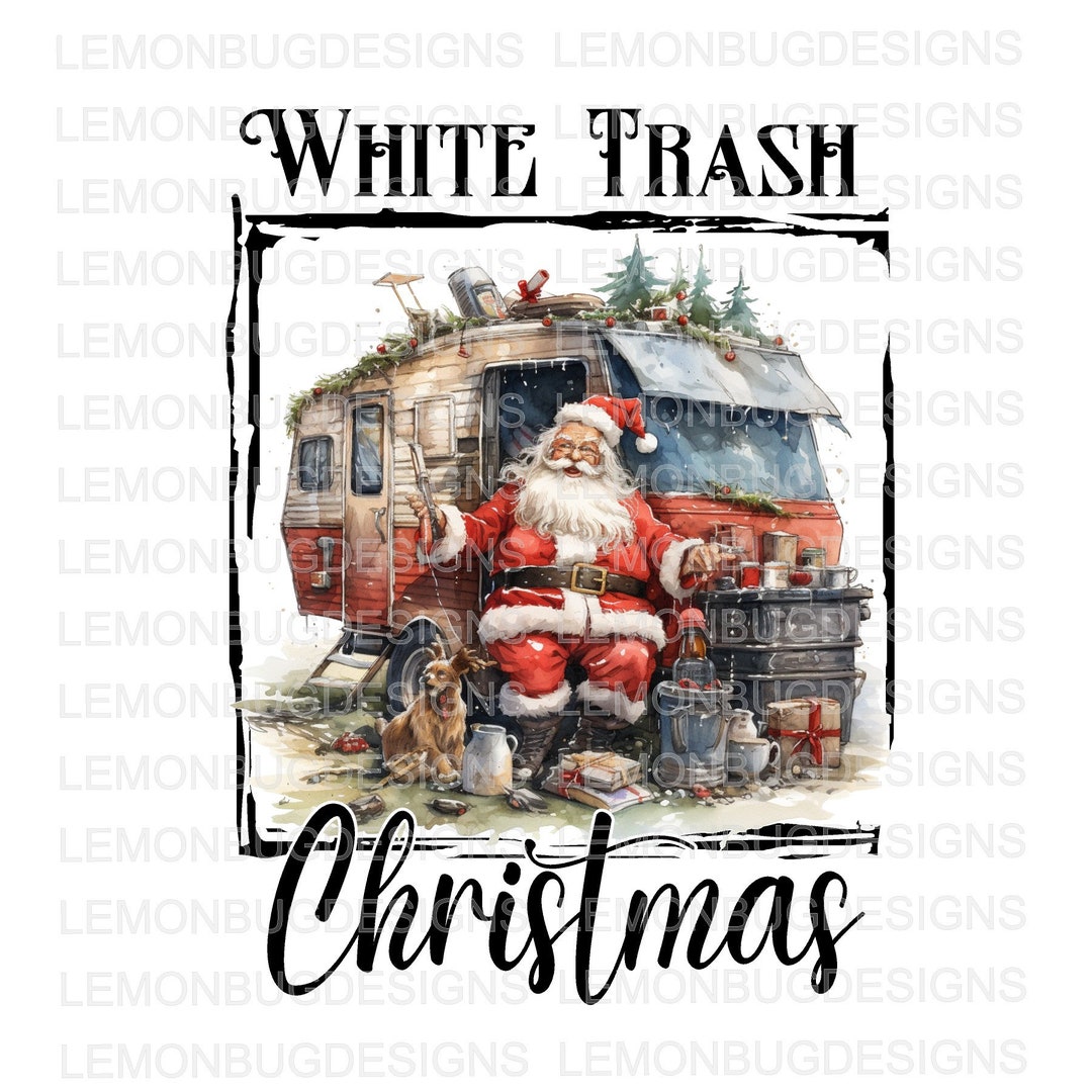 White Trash Christmas Png, Merry Christmas Png, Santa Png, Digital ...