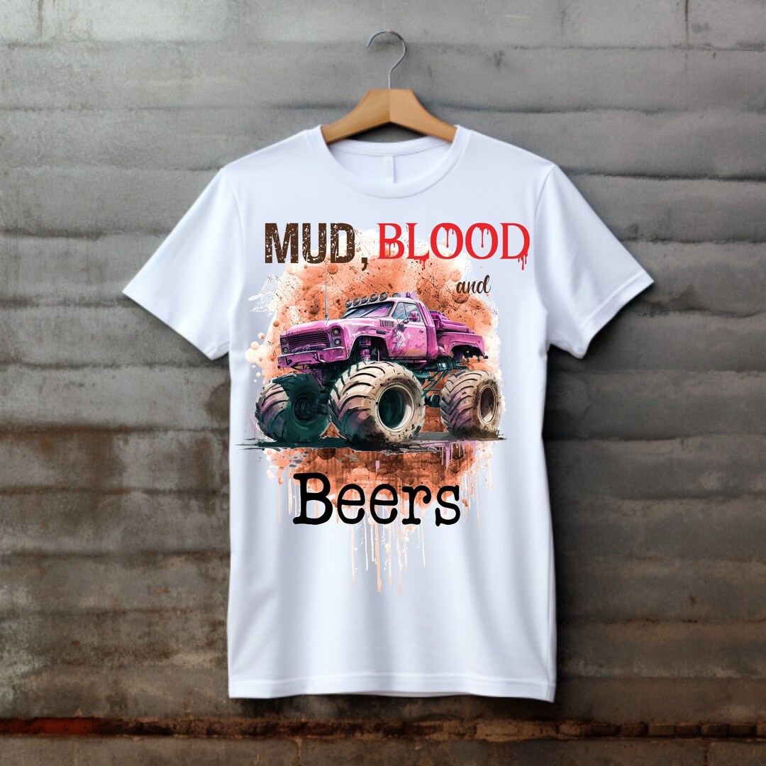 Mud, Blood, and Beers PNG, Mud PNG, Mudding Png, Monster Truck Png ...