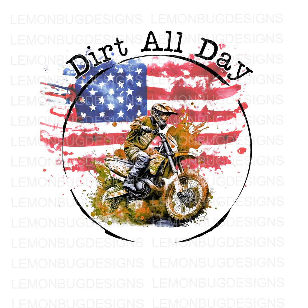 Dirt All Day PNG, Mud PNG, Mudding Png, Motocross Png, Motorcycle Png ...