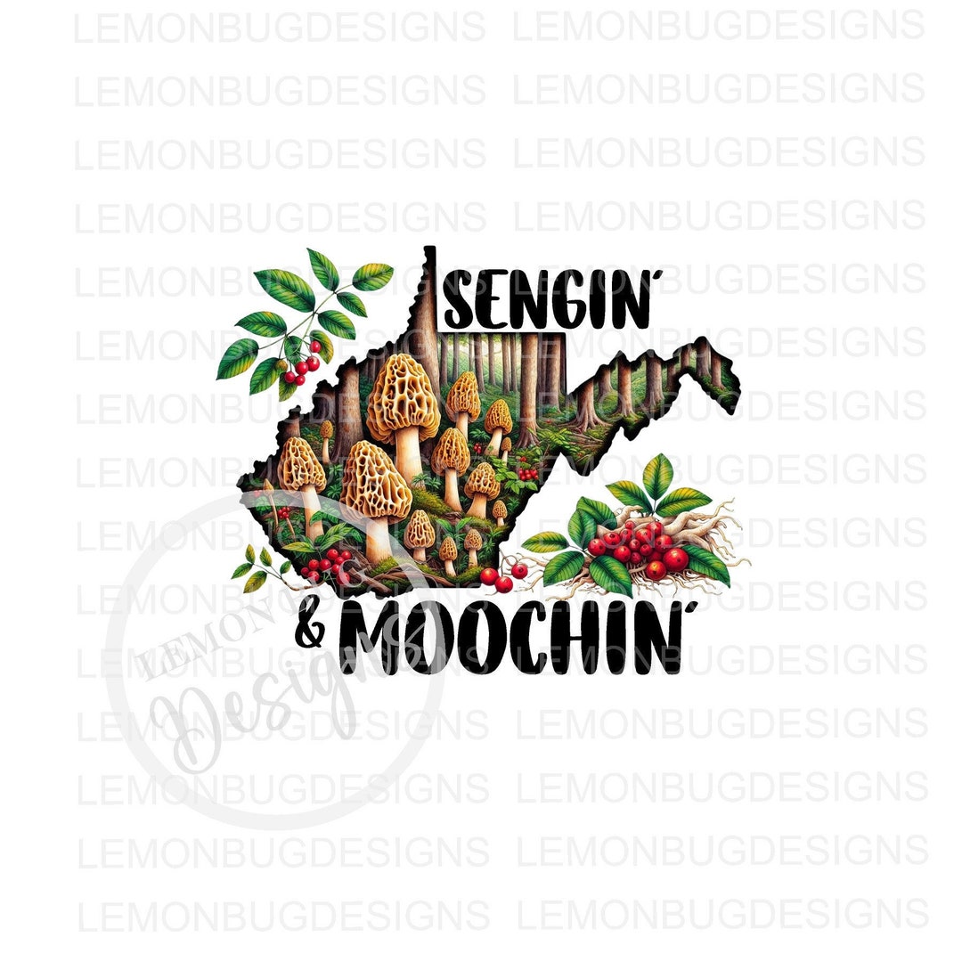 Sengin' and Moochin' West Virginia PNG: Country T-shirt Design (digital ...