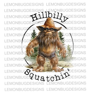 Hillbilly Sasquatch PNG: Squatchin' Bigfoot Design (digital Download ...