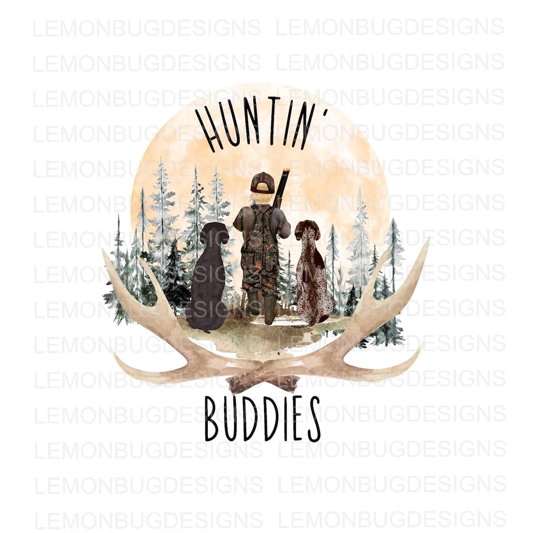 Huntin' Buddies Png, Bucks and Beards PNG, Deer Hunting PNG, Turkey ...