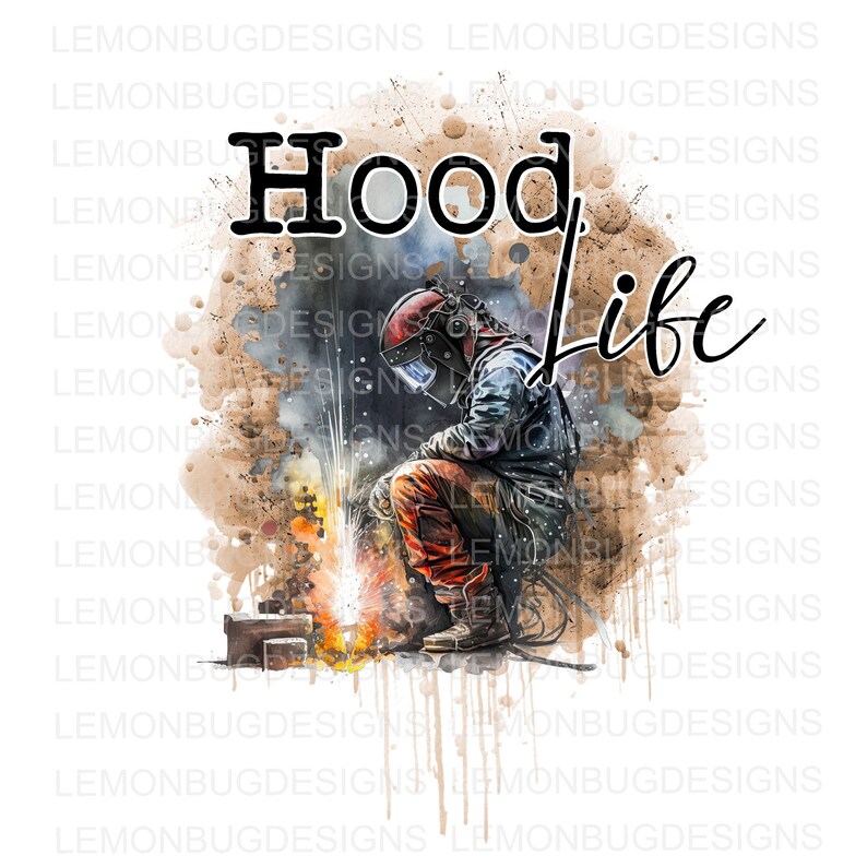 Hood Life Png Welding Png Welder PNG Digital Download - Etsy