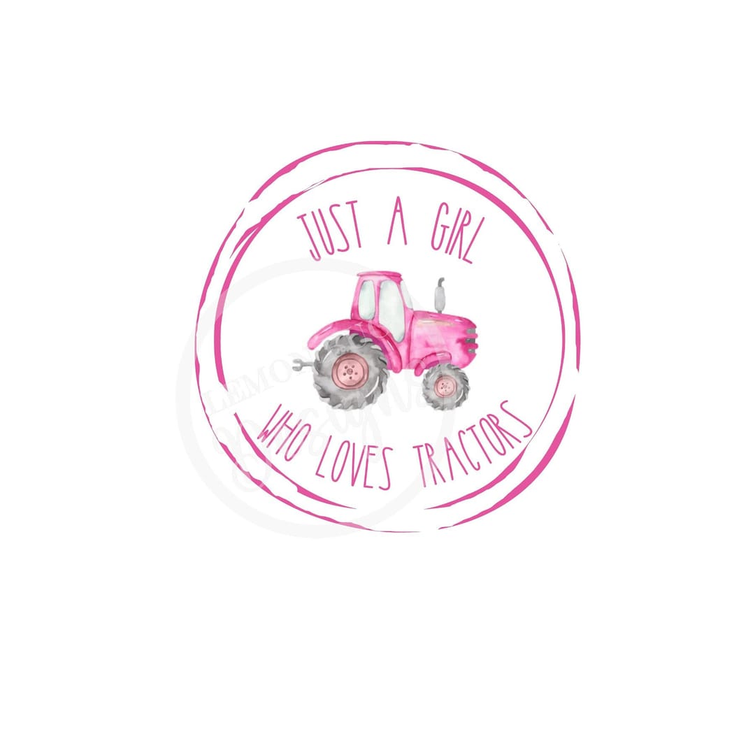 Pink Tractor PNG: Girl Who Loves Tractors Sublimation (digital Download ...