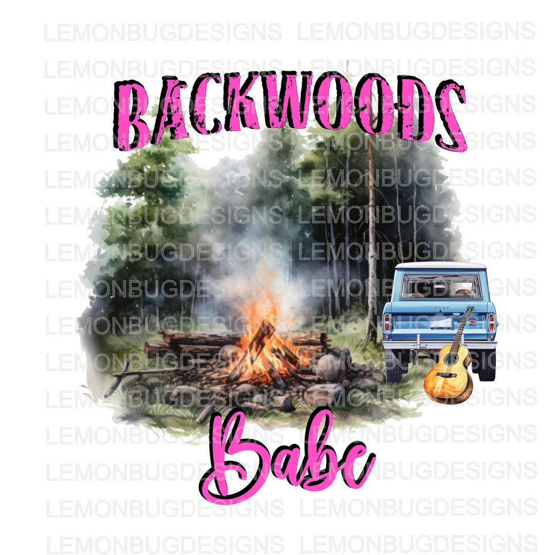 Backwoods Babe Png, Country Girl PNG | Raised in a Barn PNG | Farming Png | Digital Download ...