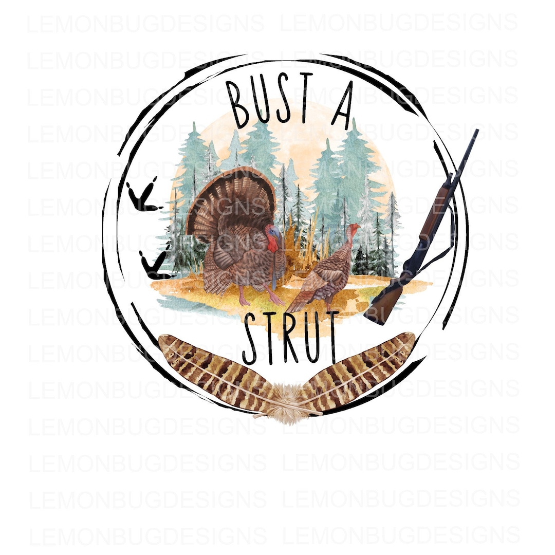 Bucks and Beards PNG, Bustin' Beards PNG, Bust a Strut Png, Turkey ...