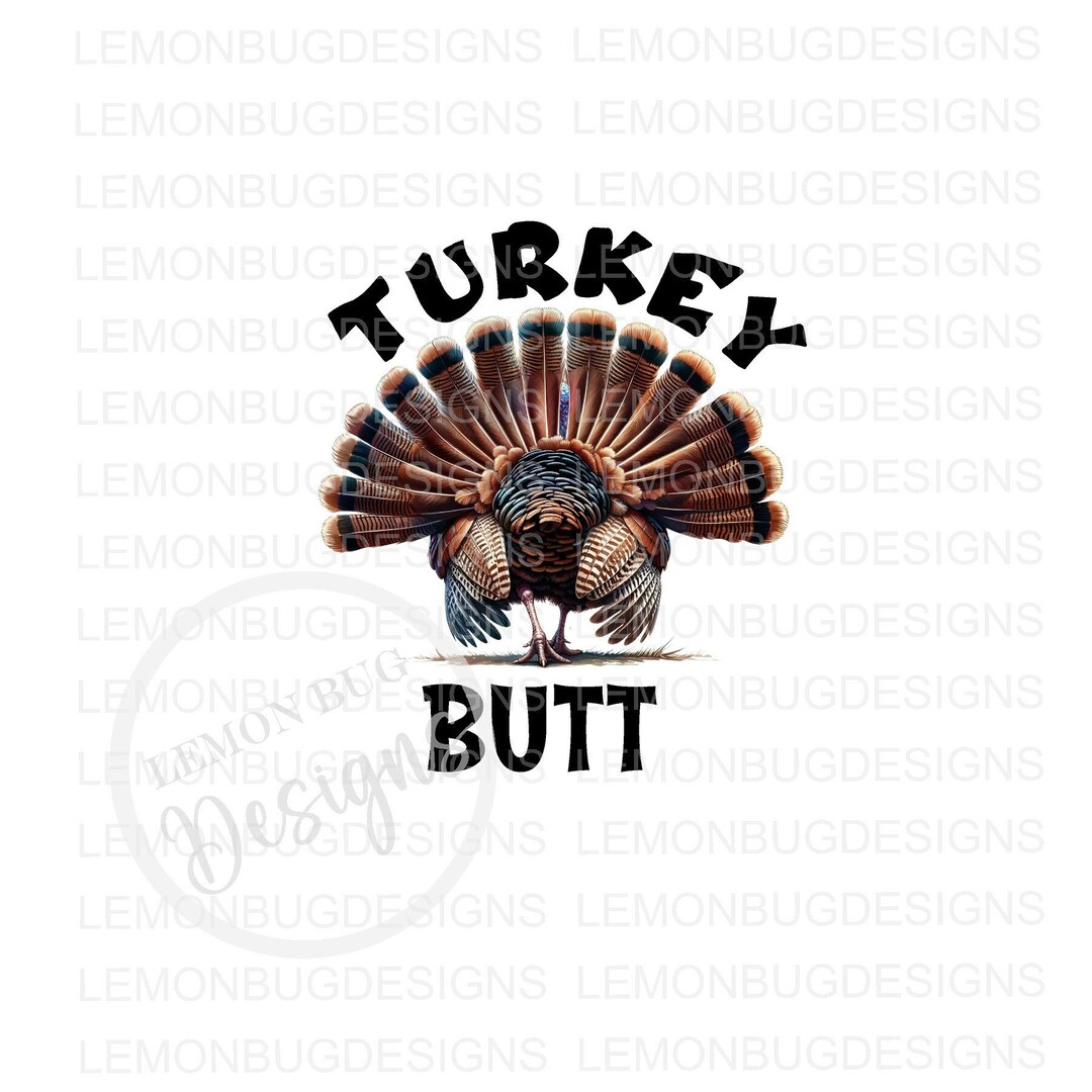 Turkey Butt PNG: Hunting Design (digital Download) - Etsy