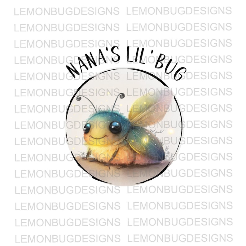 Nana's Little Bug PNG: Lightening Bug Printable Art (digital Download ...