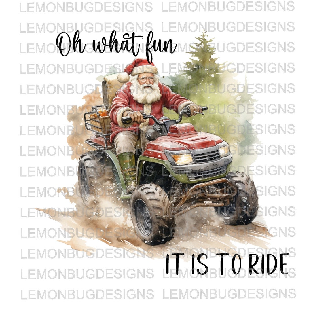 Oh What Fun It is to Ride Png, Four Wheelin' Santa Png, Santa Driving ...