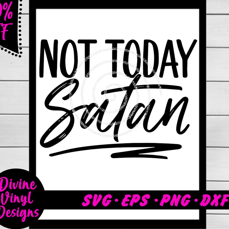 Not Today Satan Svg - Etsy