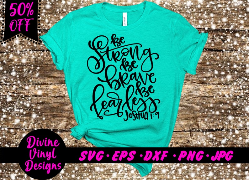 Be Brave Be Strong Be Fearless Svg Quote SVG Inspiration - Etsy