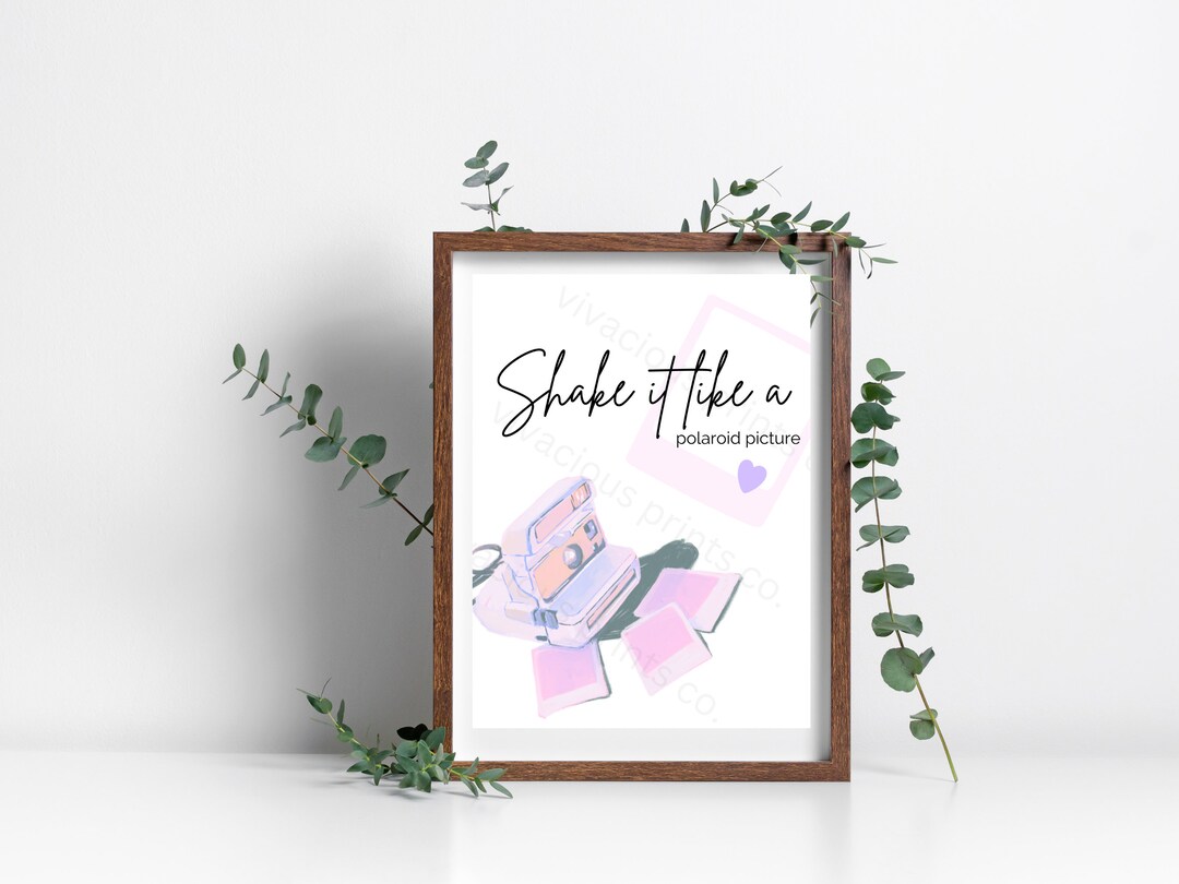 Shake It Like a Polaroid Picture Party Sign - Etsy