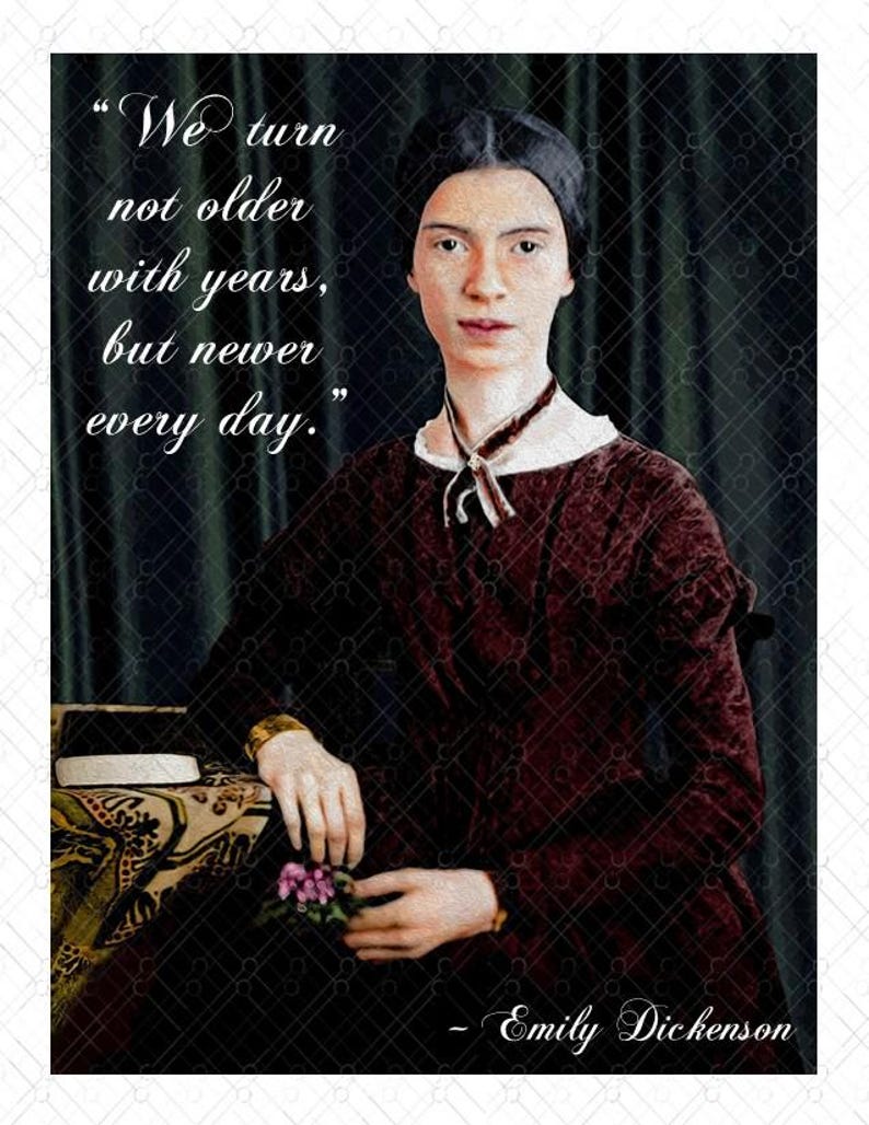 Emily Dickenson Birthday Card "we Turn Not Older With the Years" - Etsy