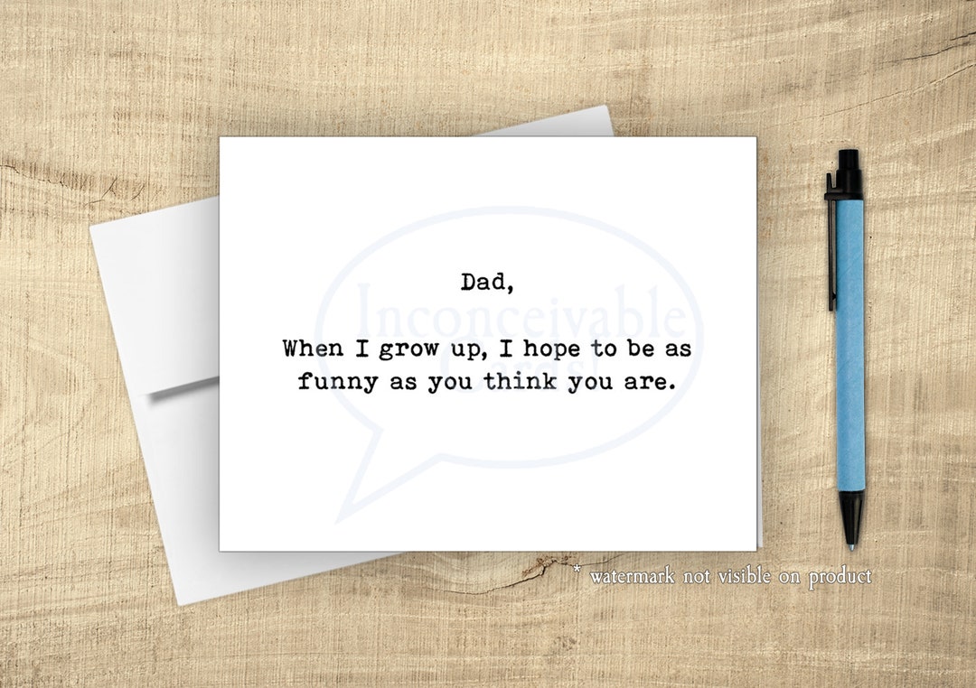 Funny Dad Card "i Hope I'm Funny Like You", Perfect Father's Day ...