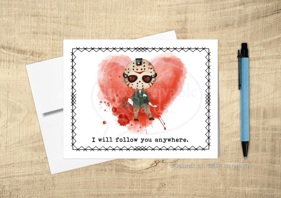 Funny Jason Love Card, Follow You Anywhere Scary Card, Funny Love Card ...