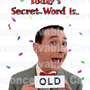 Pee Wee's Secret Word, Playhouse Birthday Card, Funny Birthday Card ...