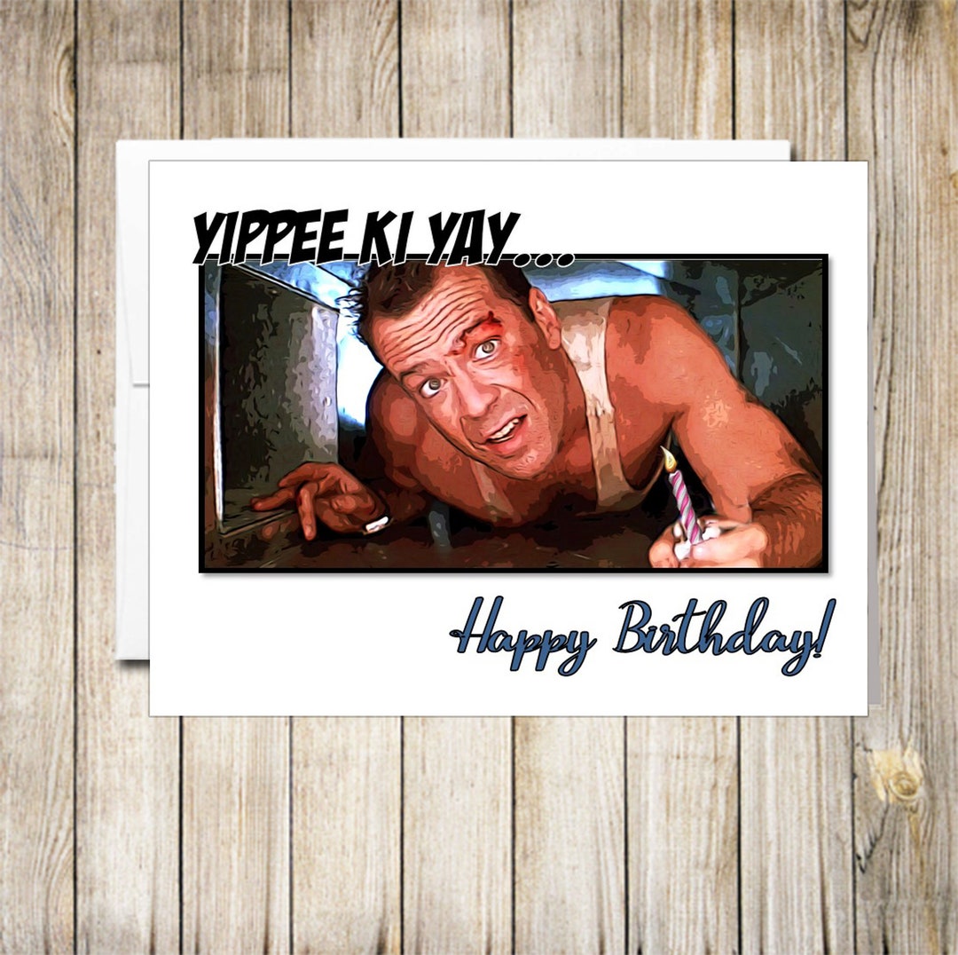 Funny Yippee Kai Yay Birthday Card 1980s Action Movies Pop - Etsy