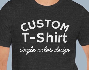 Custom T-shirt, Mens Custom Shirt, Personalized T-shirts, Customized ...