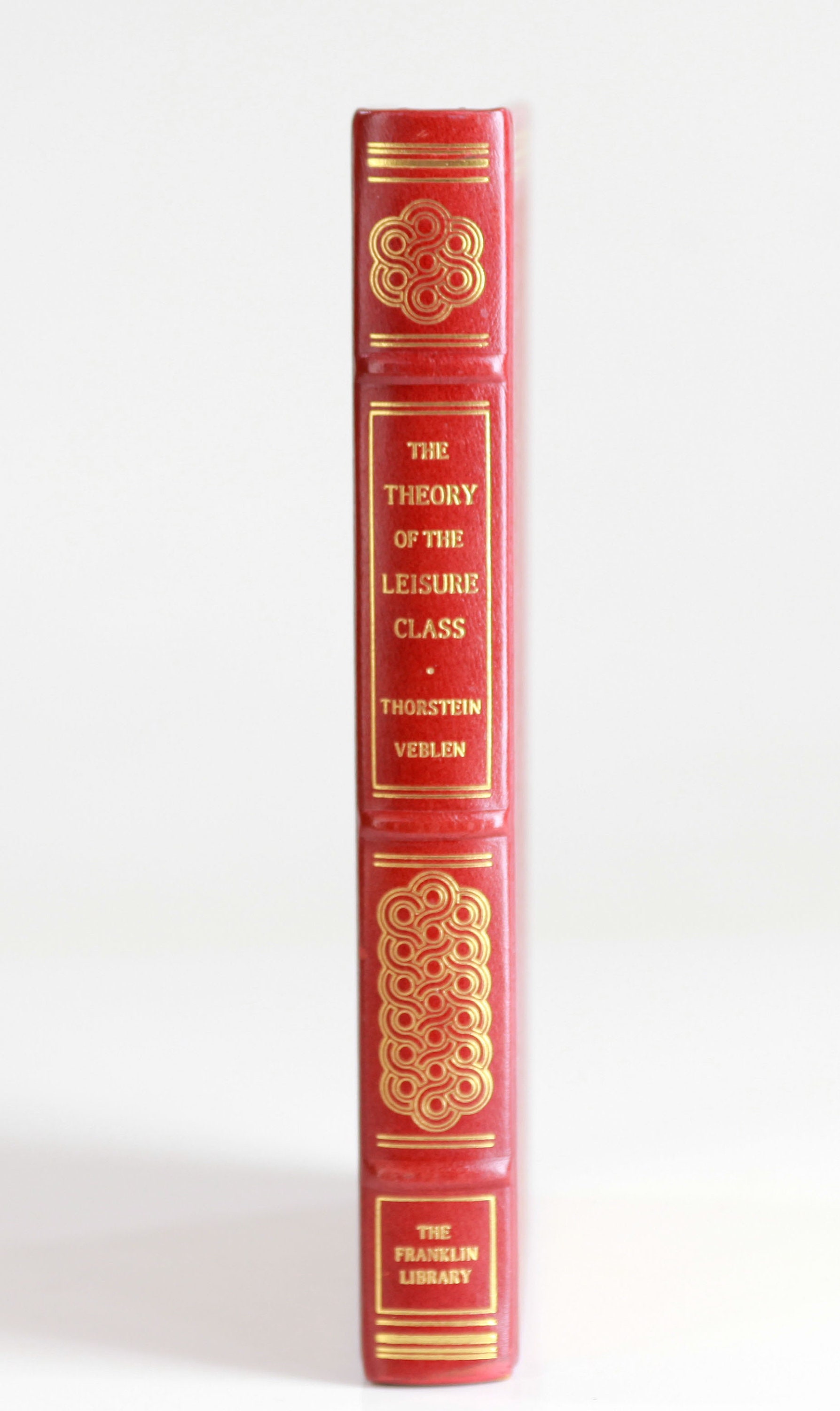 The Theory of the Leisure Class by Thorstein Veblen- the Franklin ...