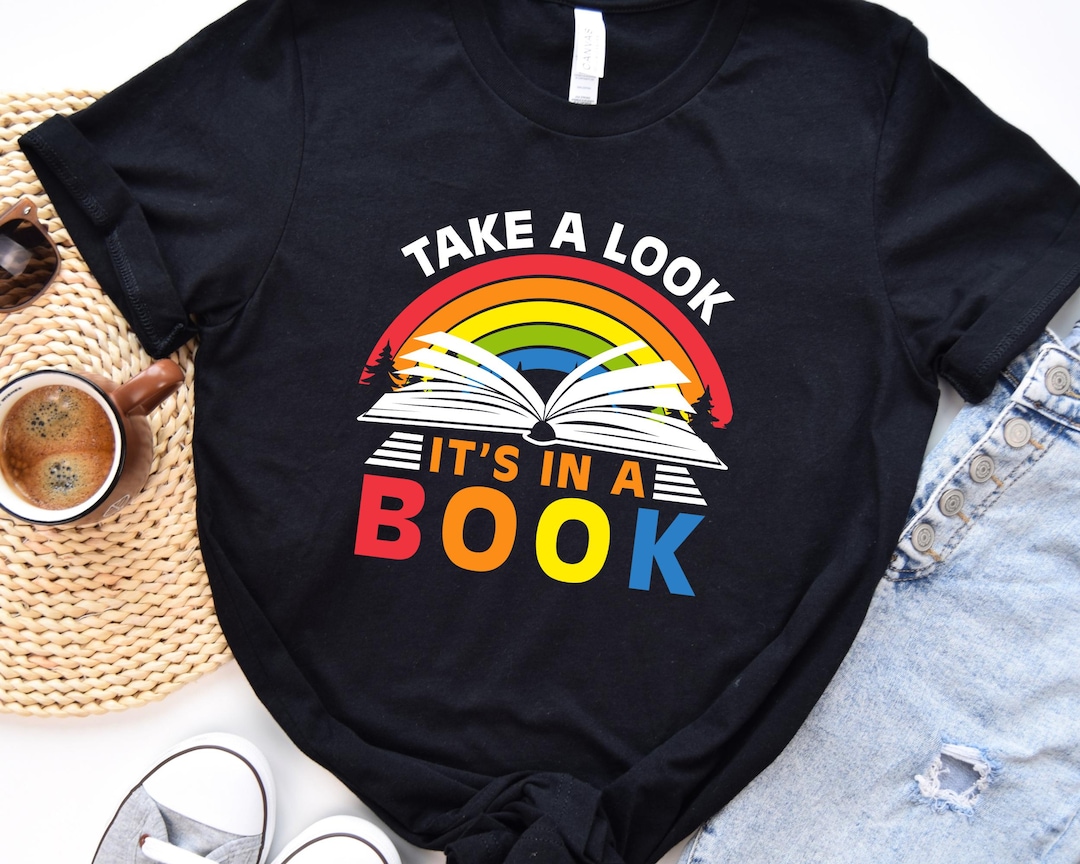 Take a Look It's in a Book Shirt, Book Lover Sweatshirt, Reading Tee ...