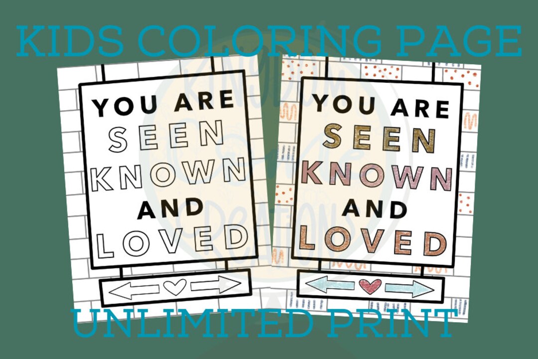 Seen, Known, and Loved Unlimited Print Coloring Page - Etsy