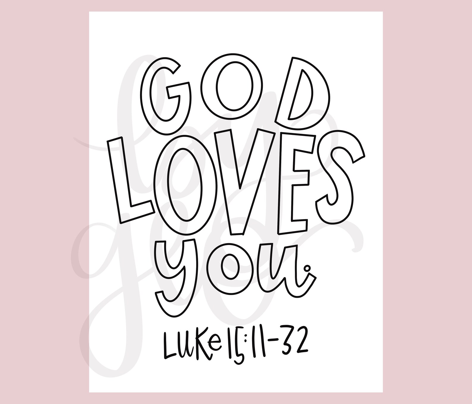 God Loves You - Unlimited Print Coloring Page - Etsy