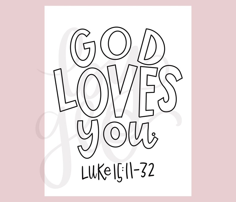 God Loves You - Unlimited Print Coloring Page - Etsy