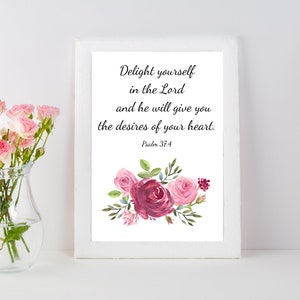 Delight Yourself in the Lord Psalm 37:4 Watercolor Floral Wall Art and ...