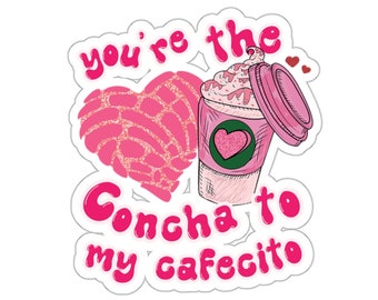 You’re the Conchas to My Cafecito Sticker | Funny Mexican Bakery Pun ...