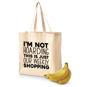 Reusable Shopping Bag I'm Not Hoarding Funny Grocery Sac Market Bag ...