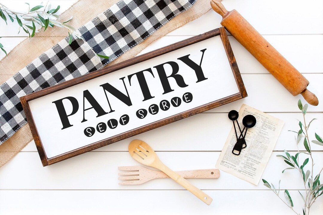 Pantry SVG Pantry Sign Svg Farmhouse Sign Svg Kitchen Sign Svg Kitchen ...