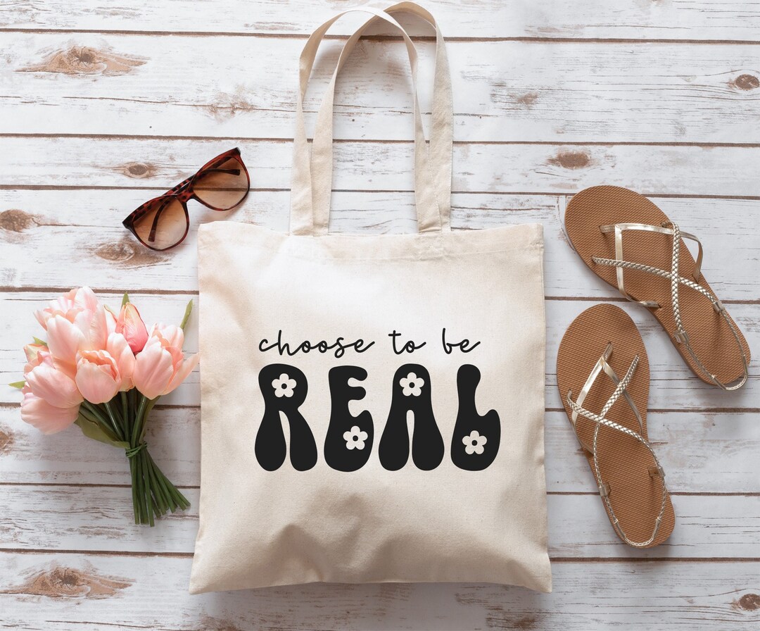 Choose to Be Real SVG Authentic Svg Choose to Be Kind Svg Be Kind Svg ...