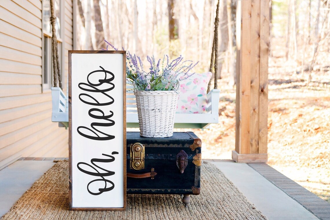 Oh Hello Svg Porch Sign Svg Vertical Sign Svg Farmhouse Etsy