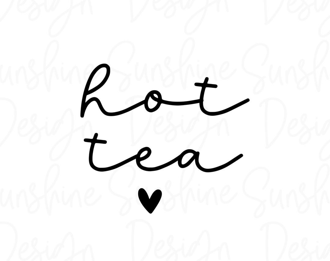 Tea SVG Hot Tea Svg Tea Time Svg Tea Cup Svg Mug Svg - Etsy Portugal