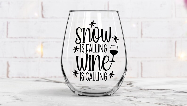 Snow Is Falling Wine Is Calling SVG Snow Svg Wine Svg | Etsy