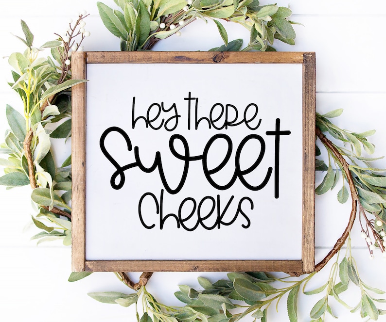 Hey There Sweet Cheeks SVG Bathroom Svg Bathroom Sign Svg - Etsy