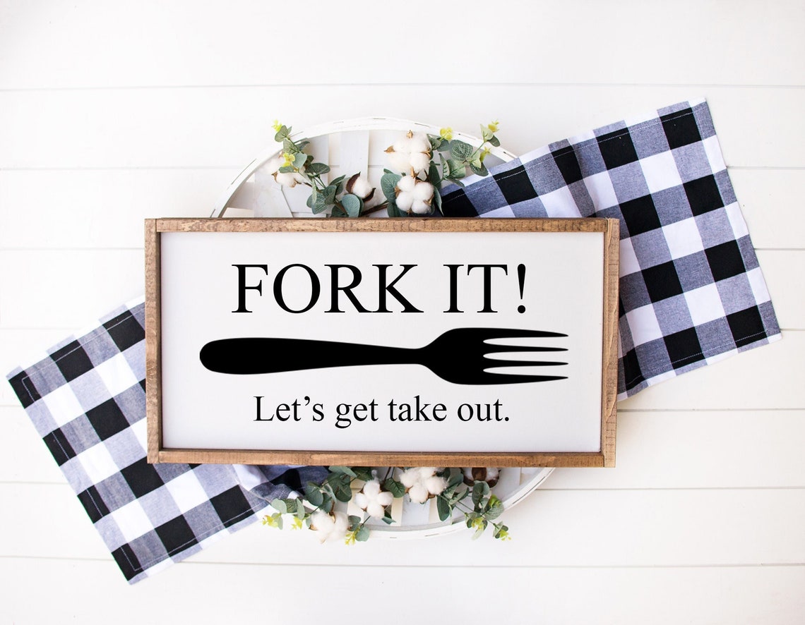 Fork It Let's Get Take Out SVG Kitchen Sign Svg Funny - Etsy