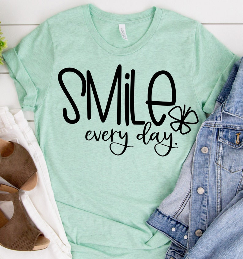 Smile SVG Smile Every Day Svg Everyday Svg Inspirational | Etsy