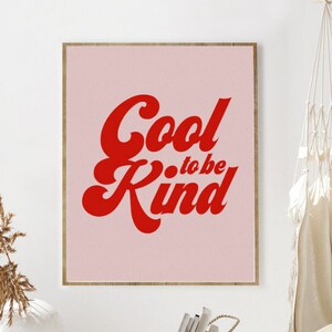 Cool to Be Kind Poster, Printable Wall Art, Boho Home Decor, Typography ...