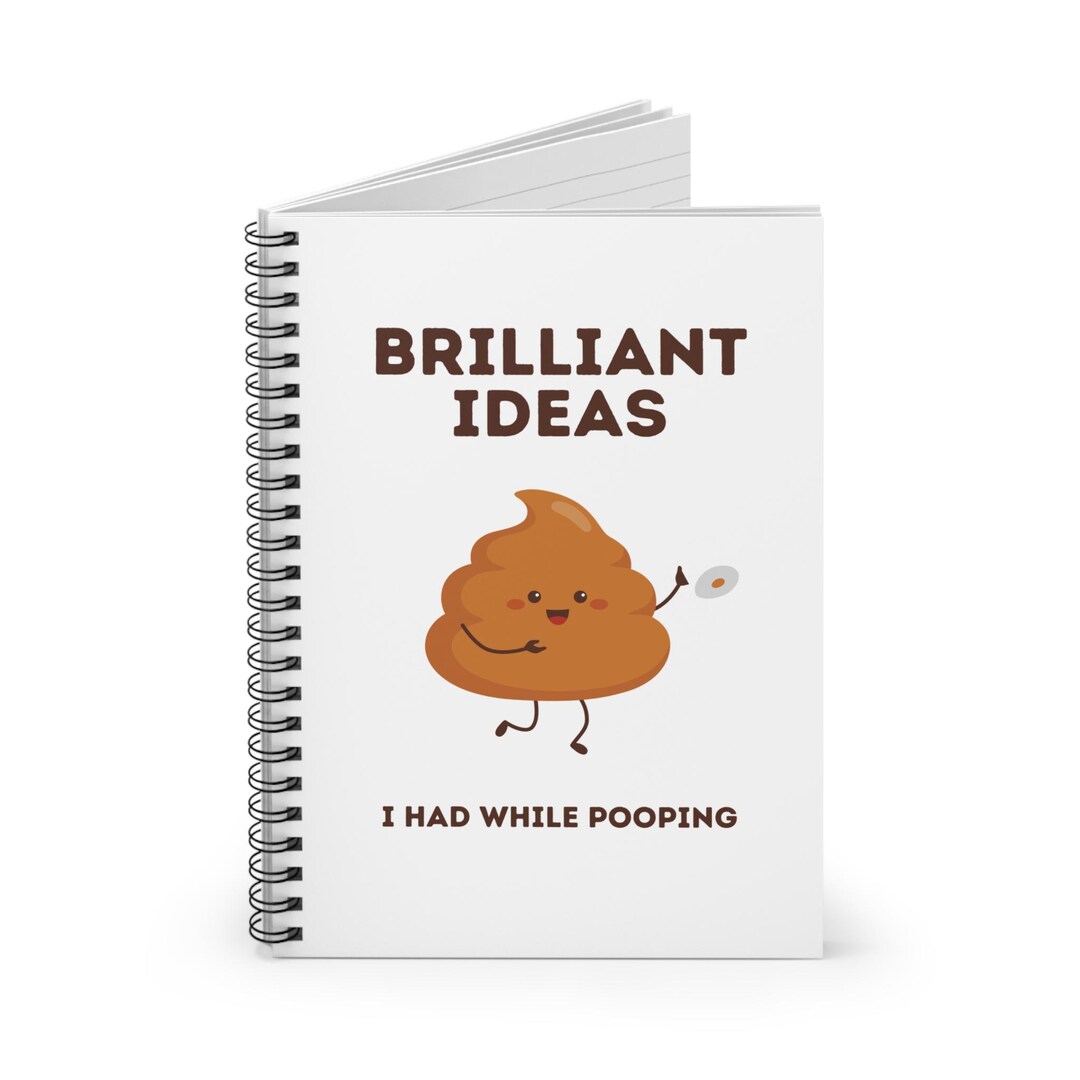 Funny Spiral Notebook, Poop Jokes, Ruled Line Journal, Brilliant Ideas ...