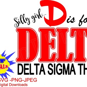 D is for Delta, Delta Sorority, Silhouette, Cricut, SVG, Jpeg, PNG ...