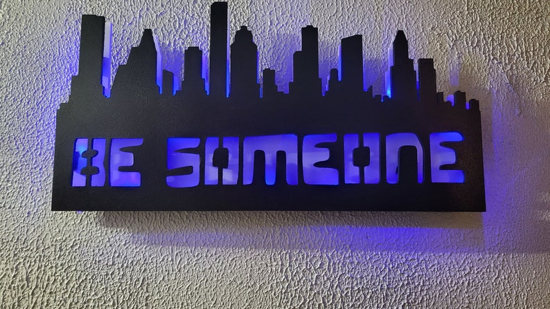 Be Someone Houston, Houston Texas Skyline Custom Lighted Sign, Houston ...