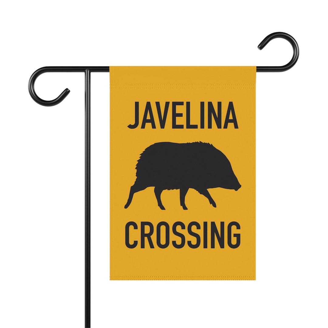 Javelina Crossing Flag Garden Flag Collared Peccary Crossing Sign House ...