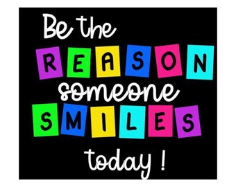 Be the Reason Someone Smiles Today Bulletin Board Classroom Decoration ...