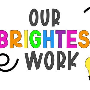 Back to School Bulletin Board | Our Brightest Work | Welcome Back ...
