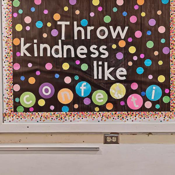 Back to School Bulletin Board | Throw Kindness Like Confetti ...