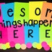 Back to School Bulletin Board Amazing Things Happen Here Bulletin Board ...
