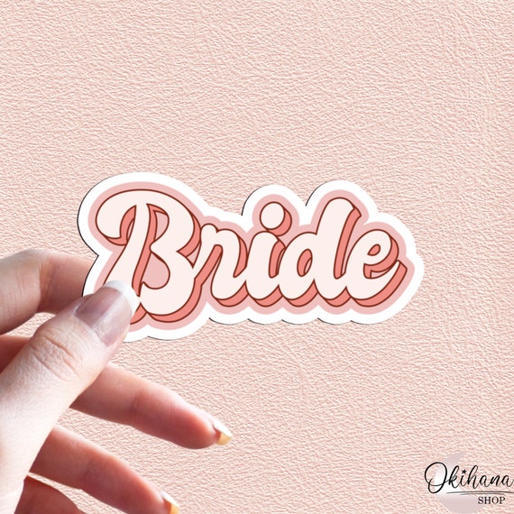 Bride Sticker Waterproof Vinyl Stickers Wedding Bridesmaid - Etsy